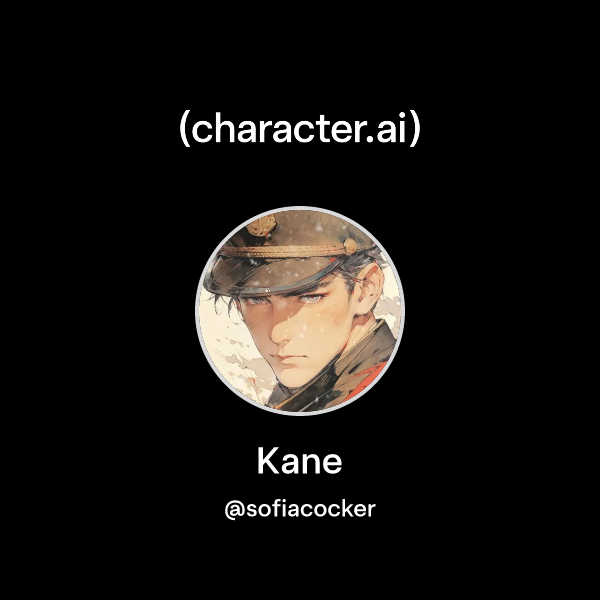 Chat with Kane | character.ai | Personalized AI for every moment of ...