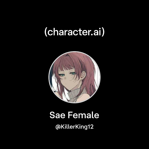 Chat with Sae Female | character.ai | AI Chat, Reimagined–Your Words ...