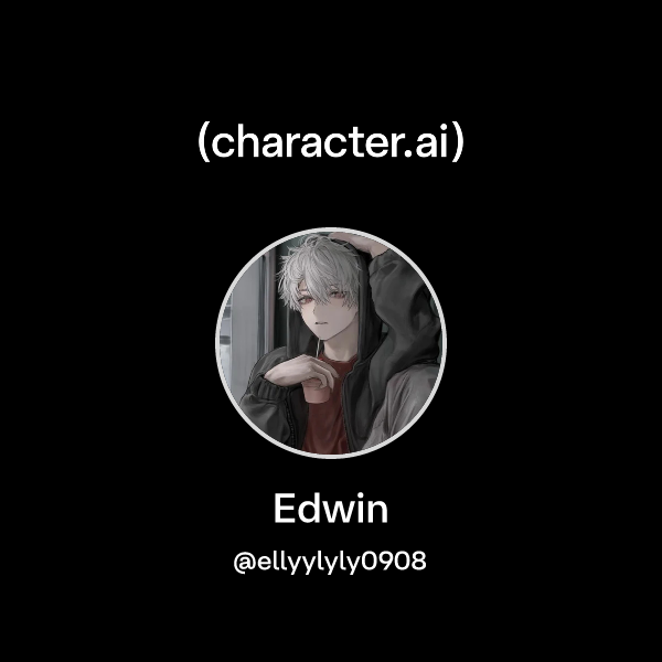 Chat with Edwin | character.ai | Personalized AI for every moment of ...