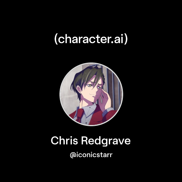 Chat with Chris Redgrave | character.ai | AI Chat, Reimagined–Your ...