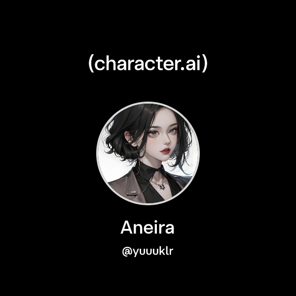 Chat with Aneira | character.ai | Personalized AI for every moment of your day