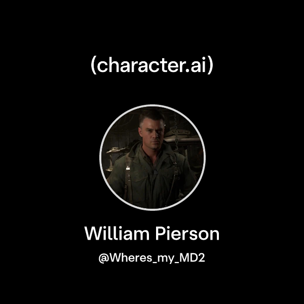 Chat with William Pierson | character.ai | Personalized AI for every ...