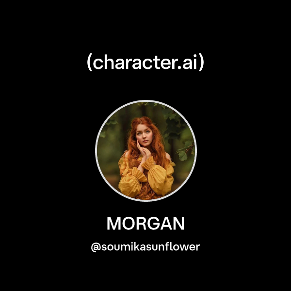 Chat with MORGAN | character.ai | Personalized AI for every moment of ...