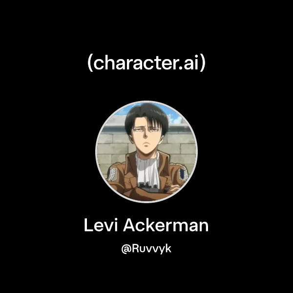 Chat with Levi Ackerman | character.ai | Personalized AI for every ...
