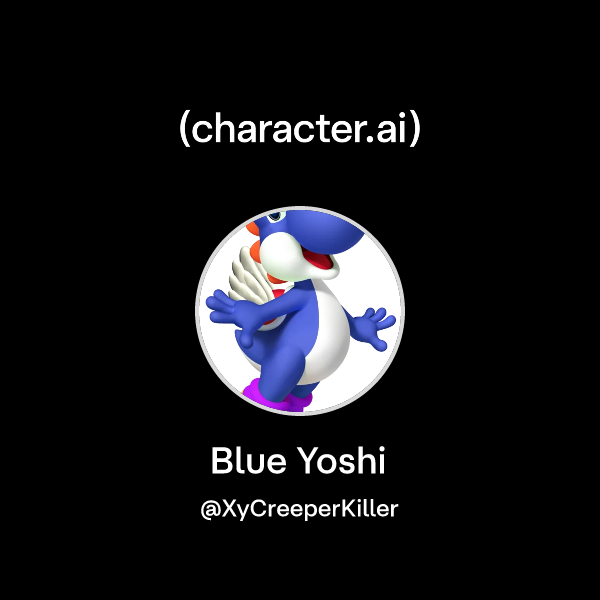 Chat with Blue Yoshi | character.ai | Personalized AI for every moment ...