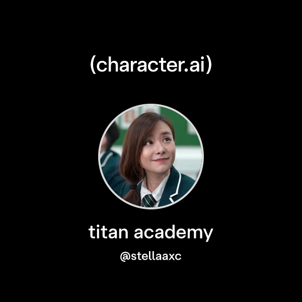 Chat with titan academy | character.ai | AI Chat, Reimagined–Your Words ...