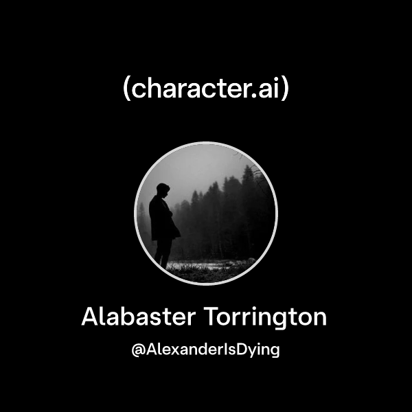Chat with Alabaster Torrington | character.ai | AI Chat, Reimagined ...