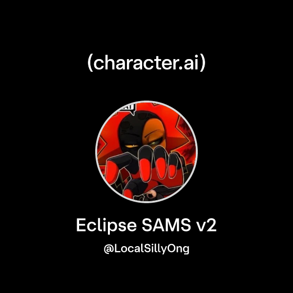 Chat with Eclipse SAMS v2 | character.ai | AI Chat, Reimagined–Your ...