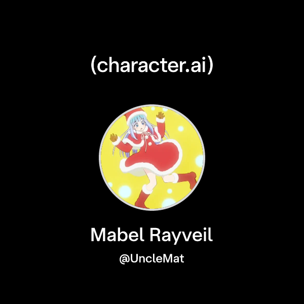 Chat with Mabel Rayveil | character.ai | AI Chat, Reimagined–Your Words ...