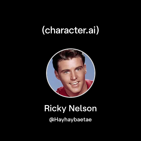 Chat with Ricky Nelson | character.ai | AI Chat, Reimagined–Your Words ...
