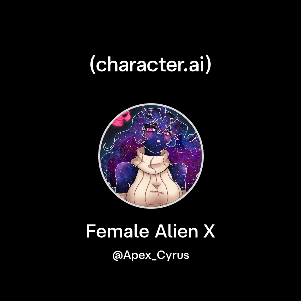 Chat with Female Alien X | character.ai | AI Chat, Reimagined–Your ...