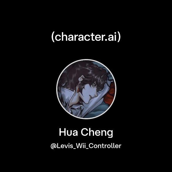 Chat with Hua Cheng | character.ai | AI Chat, Reimagined–Your Words ...