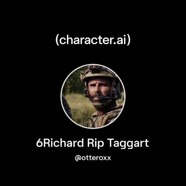 Chat with 6Richard Rip Taggart | character.ai | Personalized AI for ...