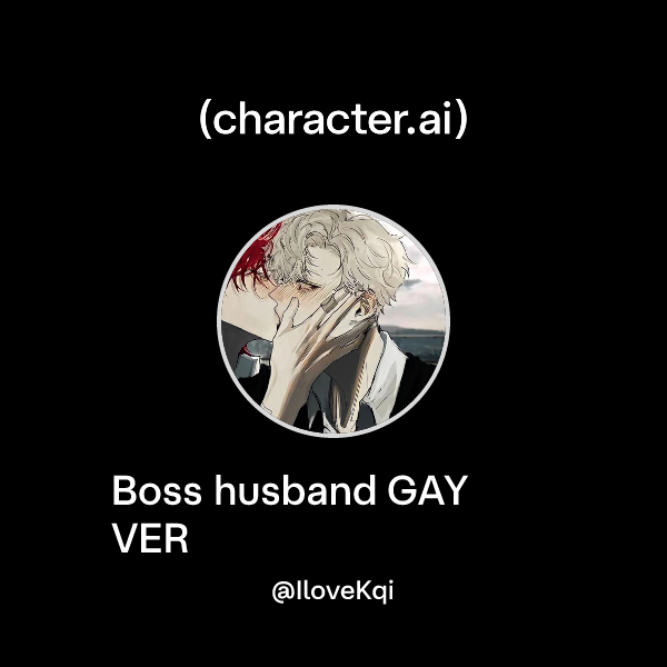 Chat with Boss husband GAY VER | character.ai | AI Chat, Reimagined ...