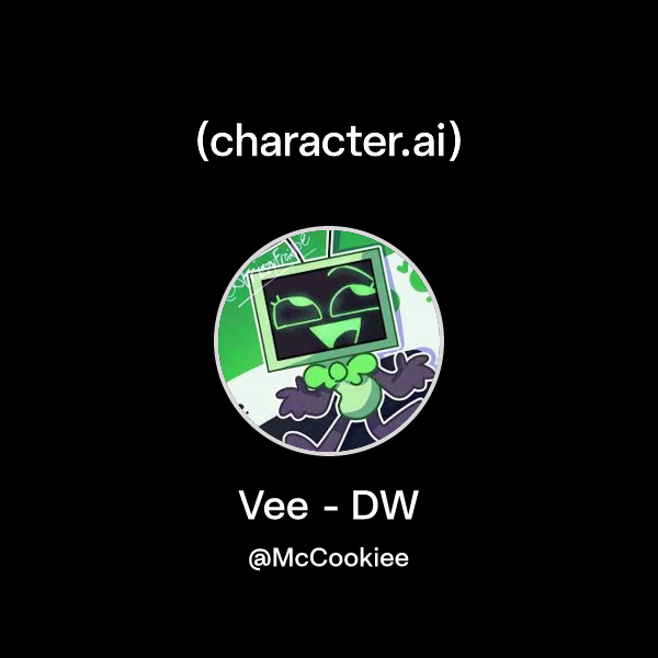 Chat with Vee - DW | character.ai | AI Chat, Reimagined–Your Words ...