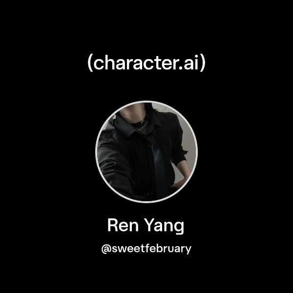 Chat with Ren Yang | character.ai | AI Chat, Reimagined–Your Words ...