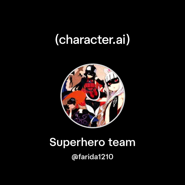 Chat with Superhero team | character.ai | AI Chat, Reimagined–Your Words. Your World.