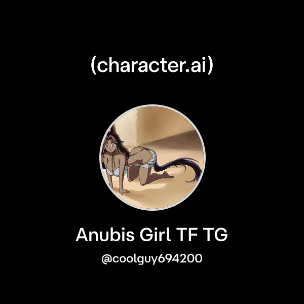 Chat with Anubis Girl TF TG | character.ai | AI Chat, Reimagined–Your ...