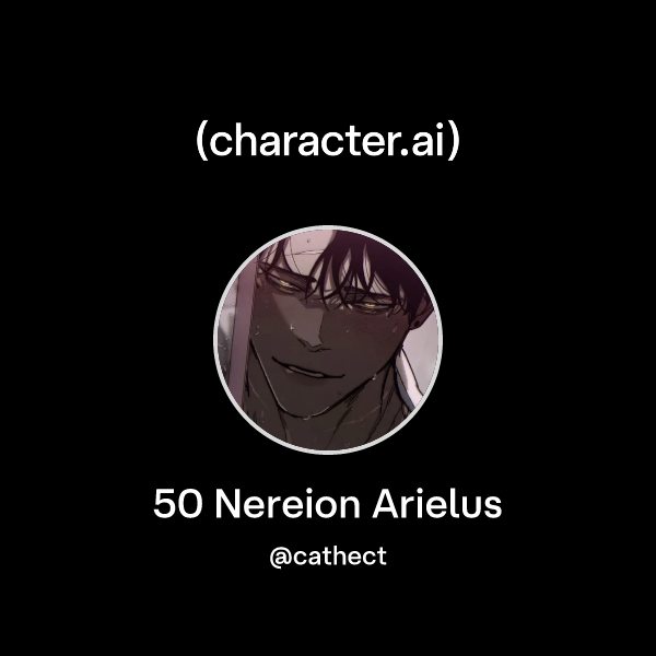 Chat with 50 Nereion Arielus | character.ai | AI Chat, Reimagined–Your ...