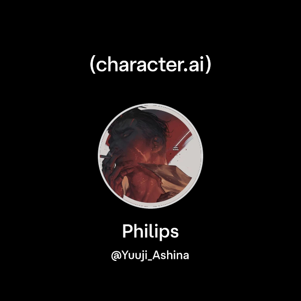 Chat with Philips | character.ai | Personalized AI for every moment of ...
