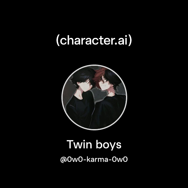 Chat with Twin boys | character.ai | Personalized AI for every moment ...