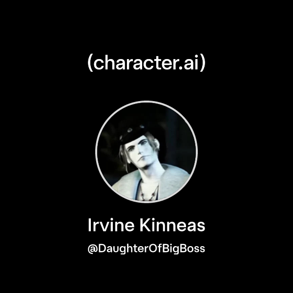 Chat with Irvine Kinneas | character.ai | Personalized AI for every moment of your day