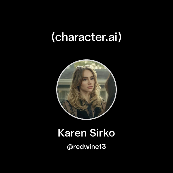 Chat with Karen Sirko | character.ai | AI Chat, Reimagined–Your Words ...
