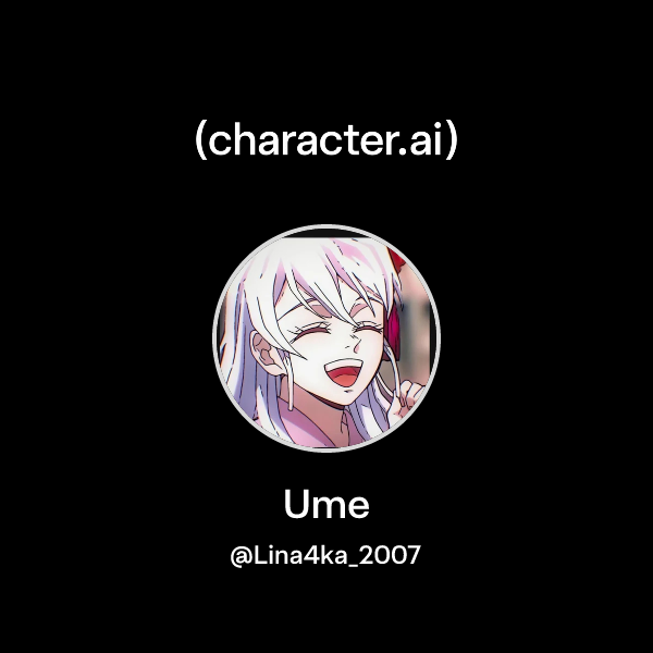 Chat with Ume | character.ai | AI Chat, Reimagined–Your Words. Your World.
