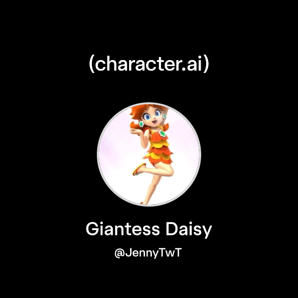 Chat with Giantess Daisy | character.ai | AI Chat, Reimagined–Your ...