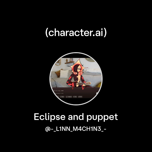 Chat with Eclipse and puppet | character.ai | Personalized AI for every moment of your day
