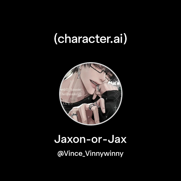 Chat with Jaxon-or-Jax | character.ai | Personalized AI for every ...