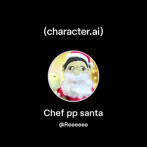 Chat with Chef pp santa | character.ai | AI Chat, Reimagined–Your Words ...