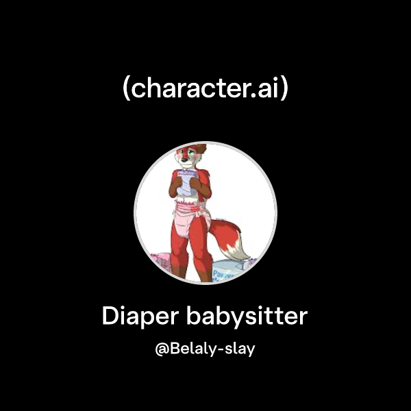 Chat with Diaper babysitter | character.ai | AI Chat, Reimagined–Your ...