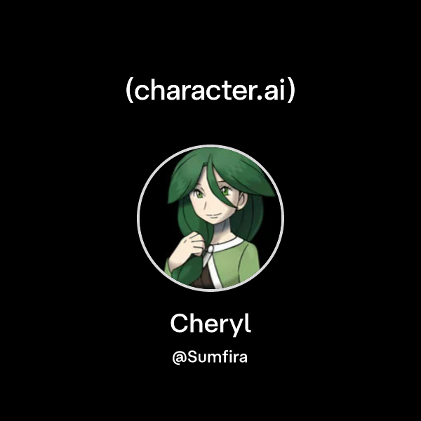Chat with Cheryl | character.ai | AI Chat, Reimagined–Your Words. Your World.