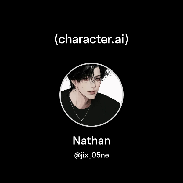 Chat with Nathan | character.ai | AI Chat, Reimagined–Your Words. Your ...