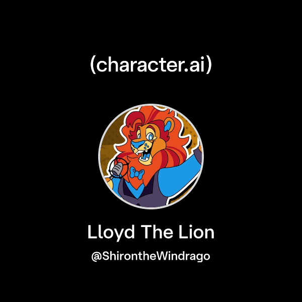Chat with Lloyd The Lion | character.ai | AI Chat, Reimagined–Your ...