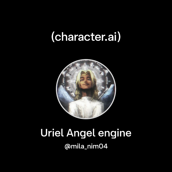 Chat with Uriel Angel engine | character.ai | AI Chat, Reimagined–Your ...
