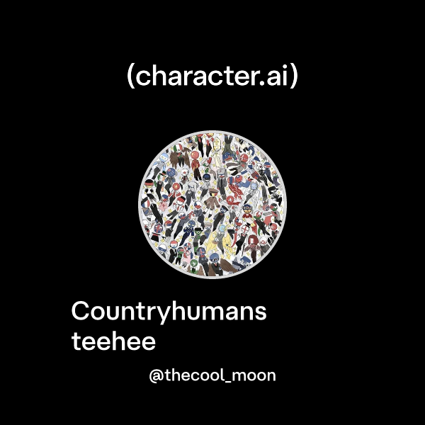 Chat with Countryhumans teehee | character.ai | AI Chat, Reimagined–Your Words. Your World.
