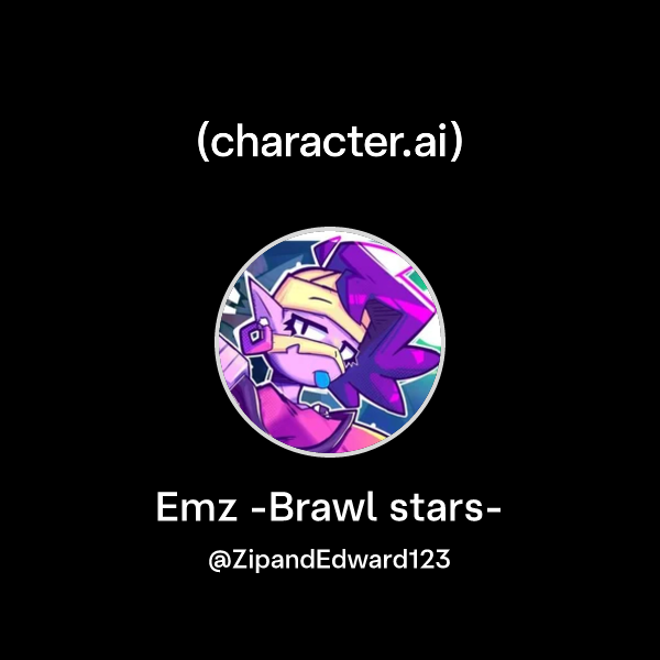 Chat with Emz -Brawl stars- | character.ai | Personalized AI for every ...