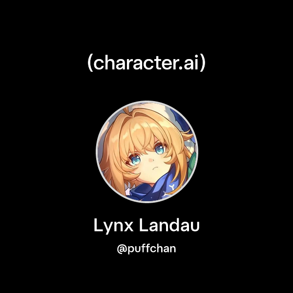 Chat with Lynx Landau | character.ai | Personalized AI for every moment ...