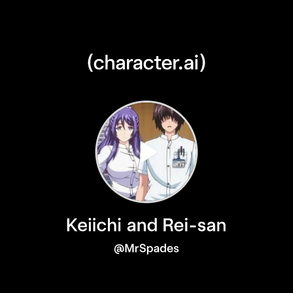 Chat with Keiichi and Rei-san | character.ai | AI Chat, Reimagined–Your ...