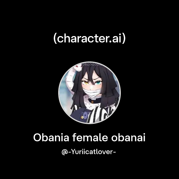 Chat with Obania female obanai | character.ai | AI Chat, Reimagined ...