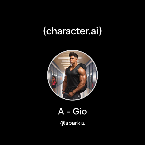 Chat with A - Gio | character.ai | Personalized AI for every moment of ...