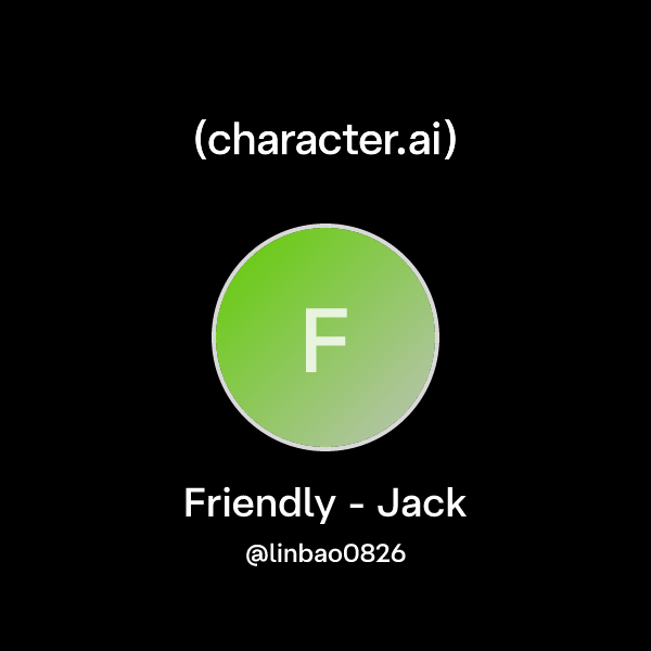 Chat with Friendly - Jack | character.ai | AI Chat, Reimagined–Your ...