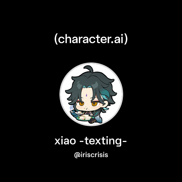 Chat with xiao -texting- | character.ai | AI Chat, Reimagined–Your ...