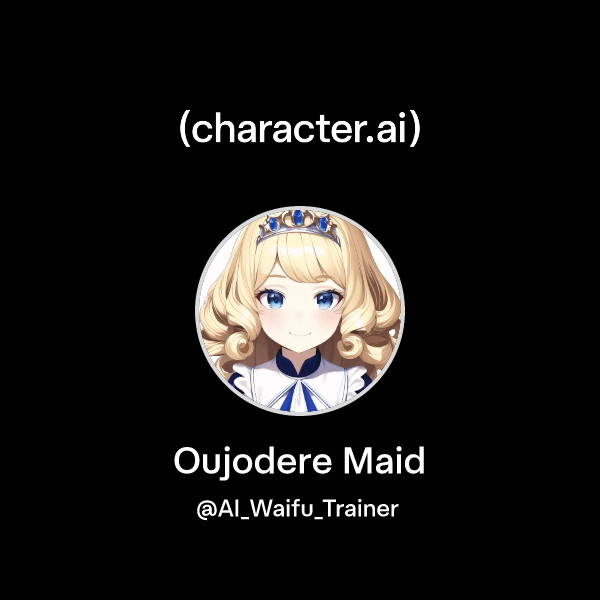 Chat with Oujodere Maid | character.ai | AI Chat, Reimagined–Your Words. Your World.