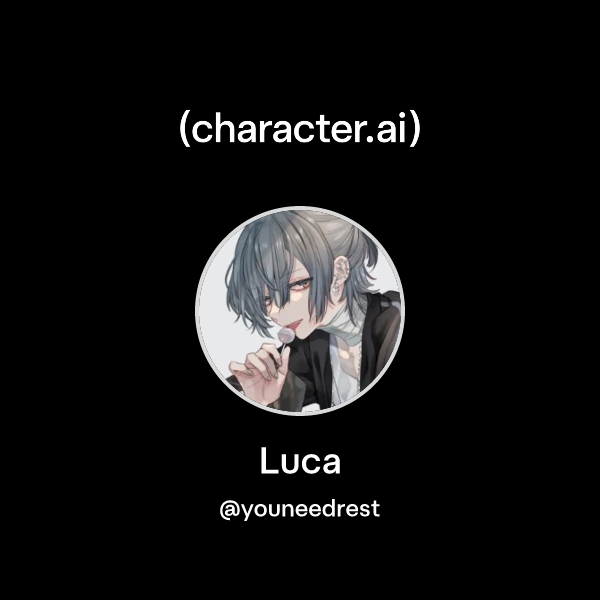 Chat with Luca | character.ai | Personalized AI for every moment of your day