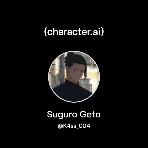 Chat with Suguro Geto | character.ai | AI Chat, Reimagined–Your Words ...