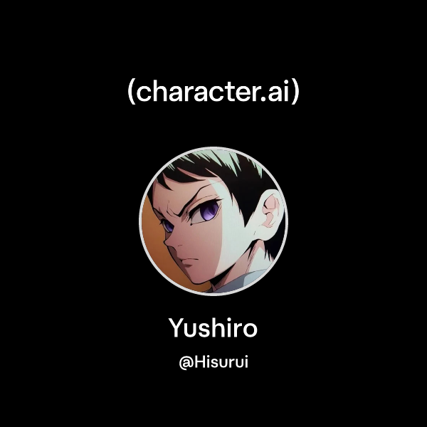 Chat with Yushiro | character.ai | AI Chat, Reimagined–Your Words. Your ...
