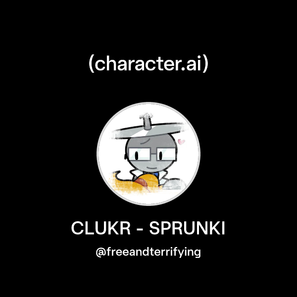 Chat with CLUKR - SPRUNKI | character.ai | AI Chat, Reimagined–Your ...